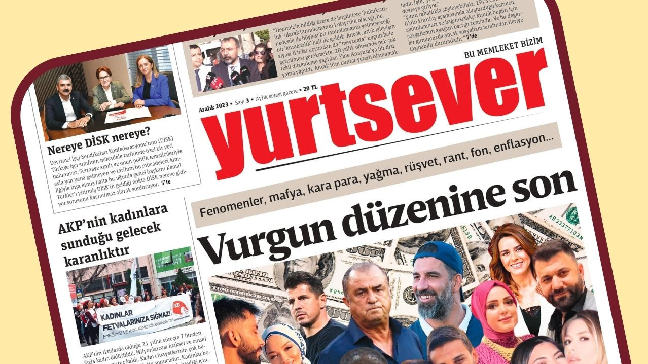 Yurtsever gazetesinin 3. sayısı "Vurgun düzenine son" manşetiyle çıktı ...