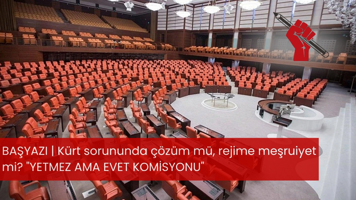 Başyazı : Kürt sorununda çözüm mü, rejime meşruiyet mi? "YETMEZ AMA ...